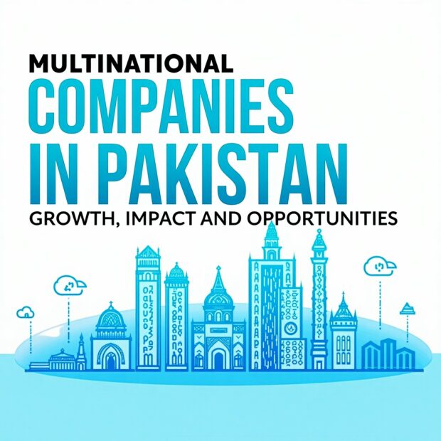 Top Multinational Companies in Pakistan 2025